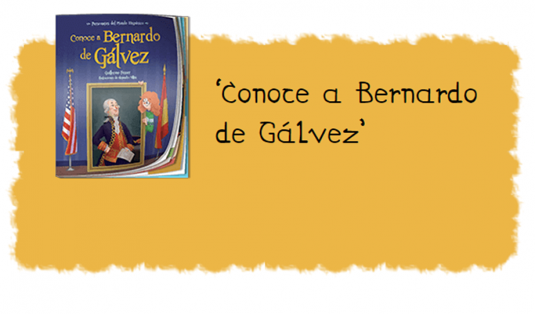 Juega y aprende con «Conoce a Bernardo de Gálvez» – The Hispanic Council